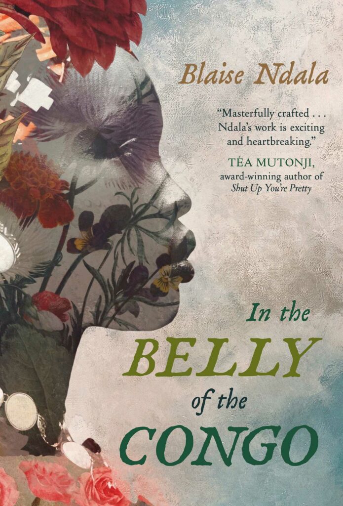 In the belly of the Congo – Blaise Ndala (Translator Amy B. Reid, 2023 ...