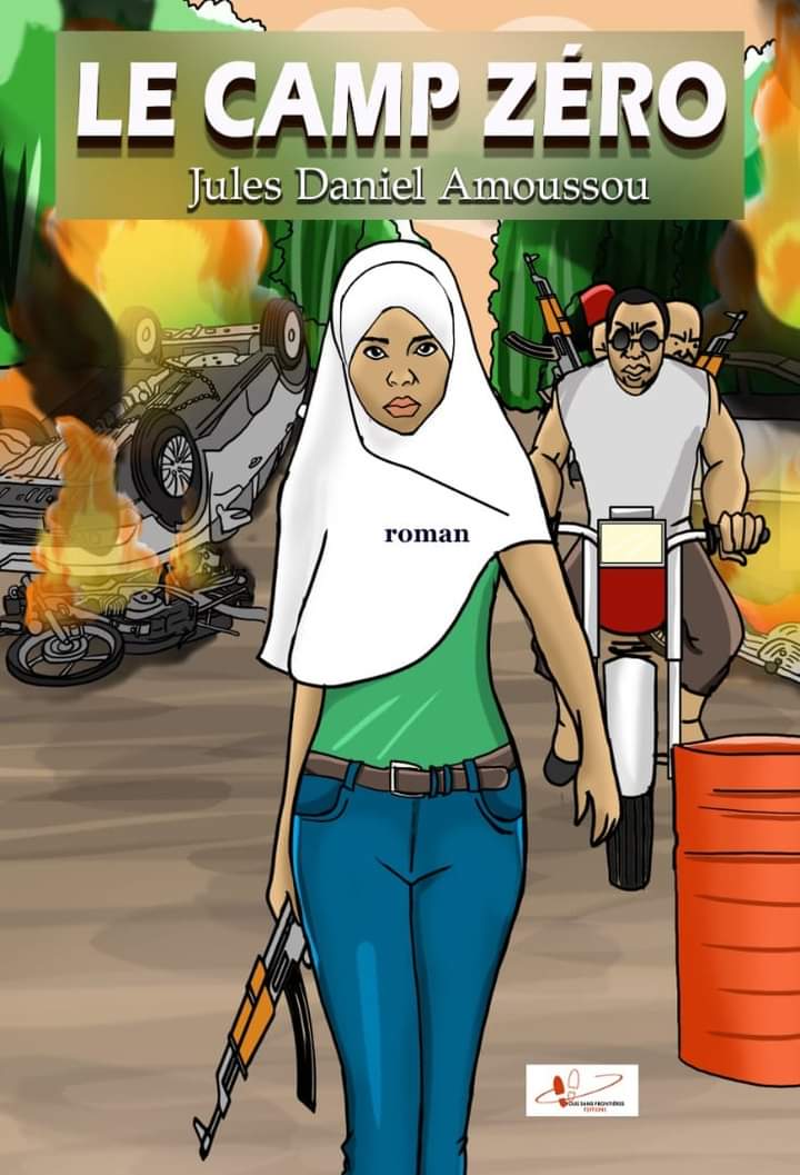 Le camp zéro, Jules Daniel Amoussou (2022) - Chroniques littéraires ...